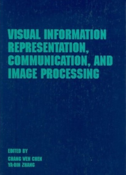Visual Information Representation, Communication, and Image Processing ...